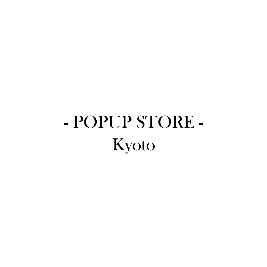 POP UP STORE -Kyoto- – Nursery Japan